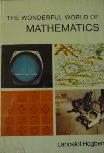 The Wonderful World of Mathematics: Hogben, Lancelot: 9789990371772 ...
