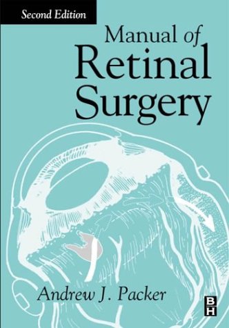 Manual of Retinal Surgery: 9780750671064: Medicine & Health Science ...