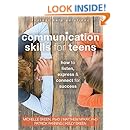 Amazon.com: Communication Skills for Teens: How to Listen, Express, and ...
