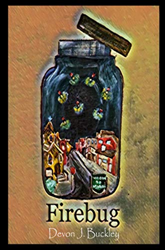 Amazon.com: Firebug: 9791716684769: Buckley, Devon: Books