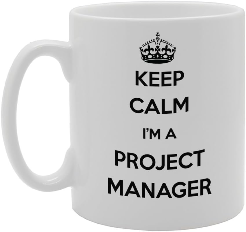 MG941 Keep Calm I'm A Project Manager Novelty Gift Printed Tea Coffee ...