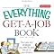 The Everything Get A Job Book: The Tools and Strategies You Need to ...