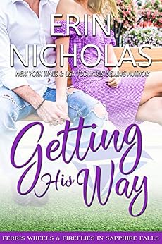 Getting His Way (Sapphire Falls) - Kindle edition by Erin Nicholas ...