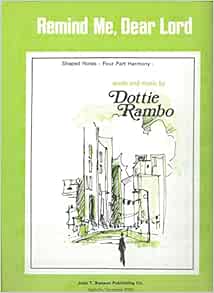 REMIND ME DEAR LORD: DOTTIE RAMBO: Amazon.com: Books