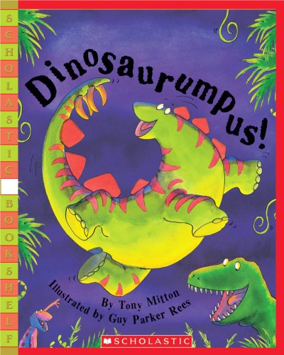 Dinosaurumpus!: Mitton, Tony, Parker-Rees, Guy: 9780439395168: Amazon ...