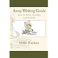 Army Writing Guide: How to Write NCOERs and Awards: Parker, MSG ...