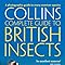 British Insects: A photographic guide to every common species (Collins ...