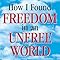 How I Found Freedom in an Unfree World: A Handbook for Personal Liberty ...