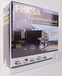 FMCSA Compliance Manual 2015: How To Comply with DOT's Safety ...