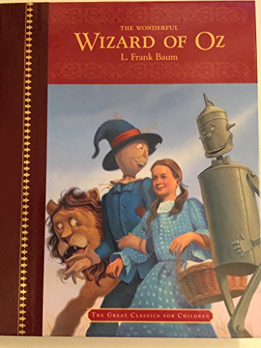The Wizard of Oz (Great Classics for Children): Baum, L. Frank ...