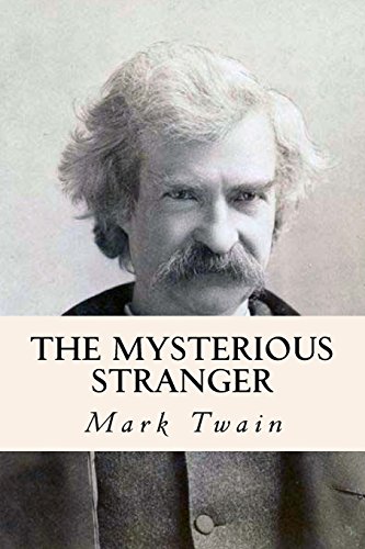 The Mysterious Stranger: Twain, Mark: 9781500620448: Amazon.com: Books