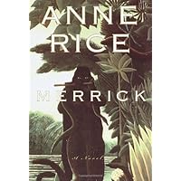 Merrick (Vampire Chronicles): Rice, Anne: 9780679454489: Amazon.com: Books