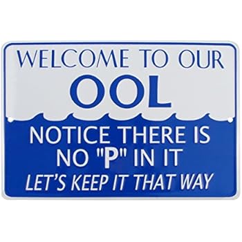 Amazon.com: Welcome To Our ool Metal Sign, No Pee, Pool Safety, Humor ...