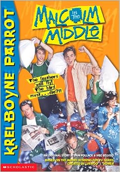 Krelboyne Parrot (Malcolm in the Middle): Pam Pollack, Meg Belviso ...