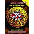 The Medusa Plot (The 39 Clues: Cahills vs. Vespers, Book 1): Korman, Gordon: 9780545298391 ...