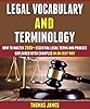 Legal Vocabulary And Terminology: How To Master 2000+ Essential Legal ...