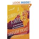 A Complicated Kindness: A Novel - Kindle edition by Miriam Toews ...