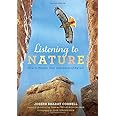 Listening to Nature: How to Deepen Your Awareness of Nature: Cornell ...