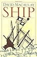 Amazon.com: Ship (0046442745185): Macaulay, David: Books