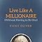 Amazon.com: Live Like a Millionaire (Without Having to Be One ...
