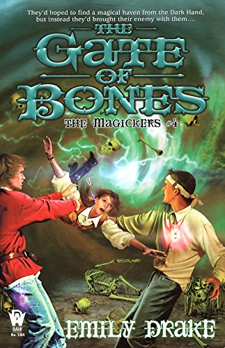 The Gate of Bones: The Magickers #4: Drake, Emily: 9780756402655 ...