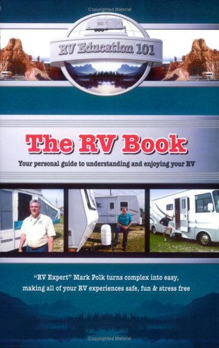 The RV Book: Mark J. Polk: 9780977602506: Amazon.com: Books