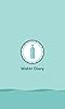 Water Drink Reminder - Hydration and Water Tracker & Drinking Reminder ...