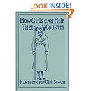 How Girls Can Help Their Country: Handbook for Girl Scouts: W. J. Hoxie ...