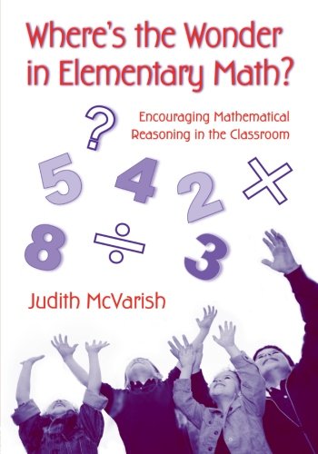 Amazon.com: Where's the Wonder in Elementary Math?: Encouraging ...