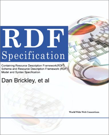 Rdf Specifications: Containing Resource Description Framework Rdf Schema and Resource ...