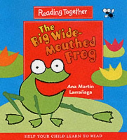 The Big Wide-Mouthed Frog: Ana Martin Larranaga, Ana Martin Larranaga ...