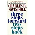 Three Steps Forward, Two Steps Back: Persevering Through Pressure: Swindoll, Charles ...