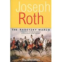 Amazon.com: The Radetzky March (Works of Joseph Roth): 9781585673261 ...