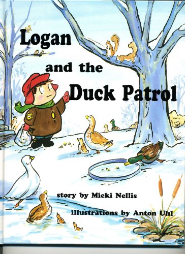 Logan and the Duck Patrol: Nellis, Micki, Uhl, Anton: 9781885534040 ...