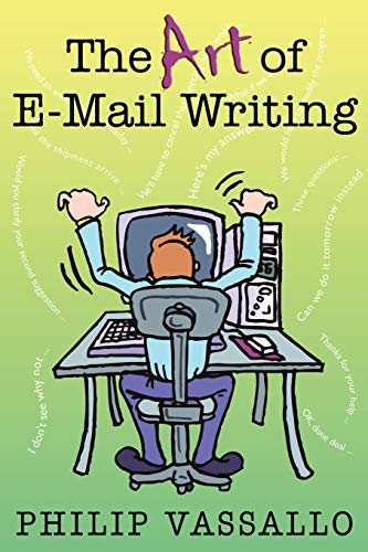 The Art of Email Writing: Philip Vassallo: 9780912301792: Amazon.com: Books