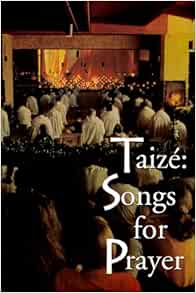 Taize: Songs for Prayer: JACQUES BERTHIER: 9782850401329: Amazon.com: Books