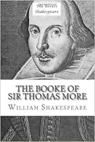 Amazon.com: The Booke of Sir Thomas More (The Rivers Shakespeare ...