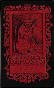 Amazon.com: Pseudomonarchia Daemonum: The False Monarchy of Demons ...