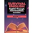 Amazon.com: Survival English: English Through Conversations, Book 1 ...