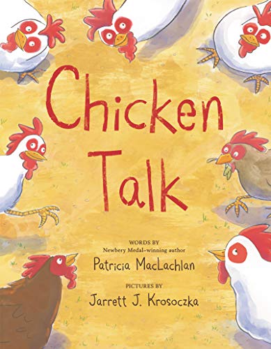 Chicken Talk: MacLachlan, Patricia, Krosoczka, Jarrett J ...