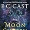 Amazon.com: Moon Chosen: Tales of a New World (9781250100726): P. C ...