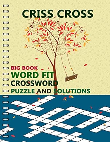 Criss Cross Big Book Word Fit Crossword Puzzle And Solutions: 775 Words ...