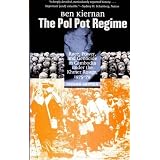 The Pol Pot Regime: Race, Power, and Genocide in Cambodia under the ...