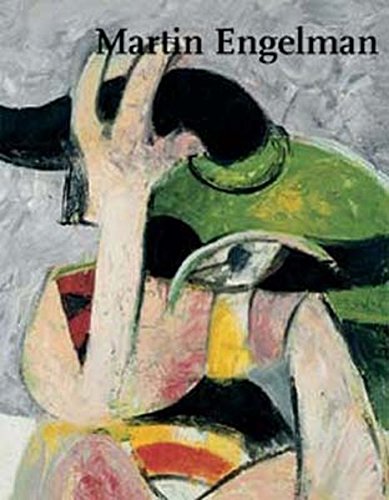 Martin Engelmann: Paintings 1958-1992/ Das Malerische Werk : Haus ...
