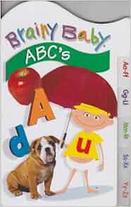 Brainy Baby ABC's: Edith Reynolds: 9781593947811: Amazon.com: Books
