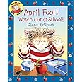 April Fool! Watch Out at School!: A Springtime Book For Kids (Gilbert ...