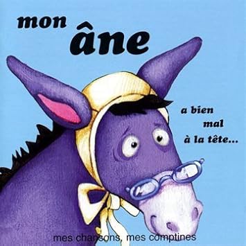 Mon Âne: Mes Chansons, Mes Comptines: Amazon.fr: Musique