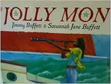 The Jolly Mon Book Only: Jimmy Buffett & Savannah Jane Buffett: Amazon ...