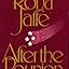 After the Reunion: Rona Jaffe: 9780385294133: Amazon.com: Books