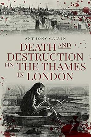 Amazon.com: Death and Destruction on the Thames in London eBook ...